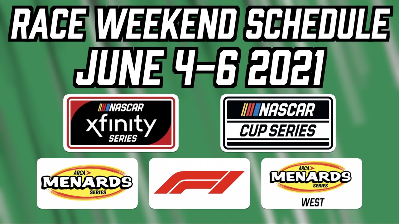 Race Weekend Schedule / JUNE 4-6 2021 - YouTube