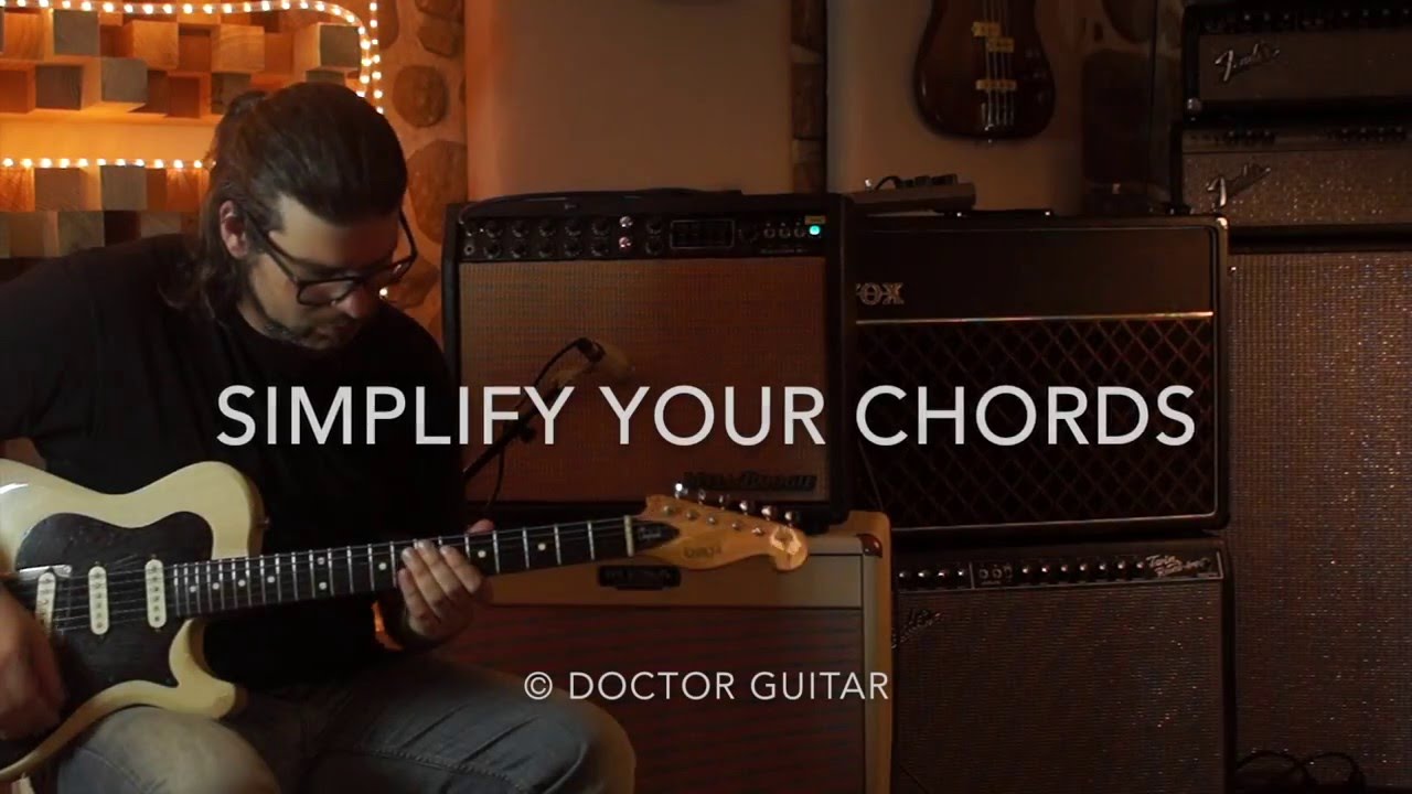 Simplify Your Chords - Doctor Guitar Episode 2 - YouTube