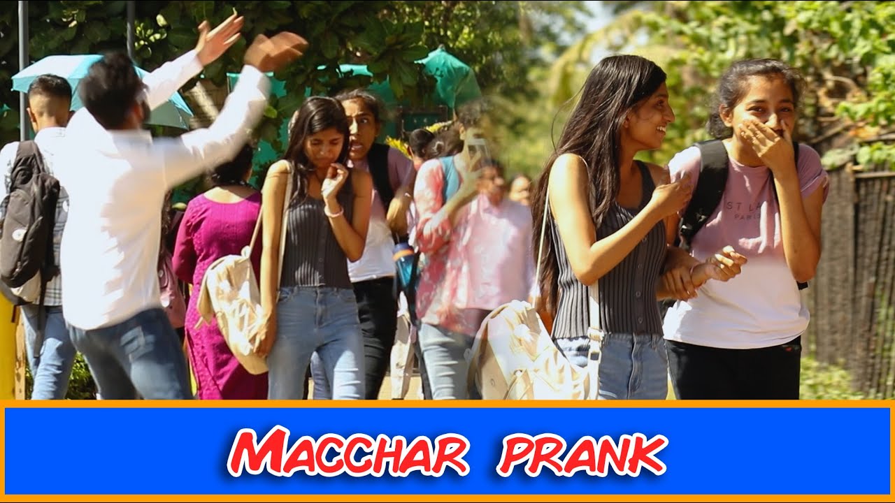 MACCHAR PRANK ON CUTE GIRLS🤣 | @mumbaikpranksterz - YouTube