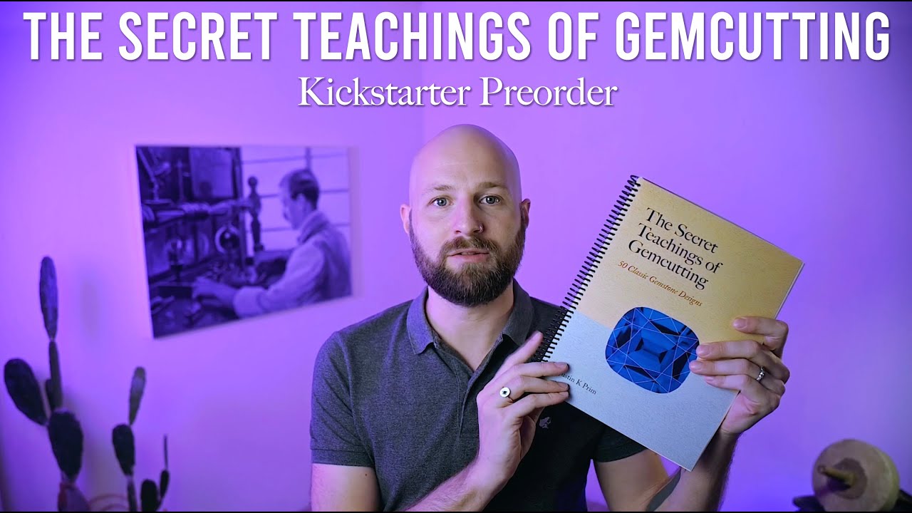 The Secret Teachings of Gemcutting - Kickstarter Book Promo - YouTube