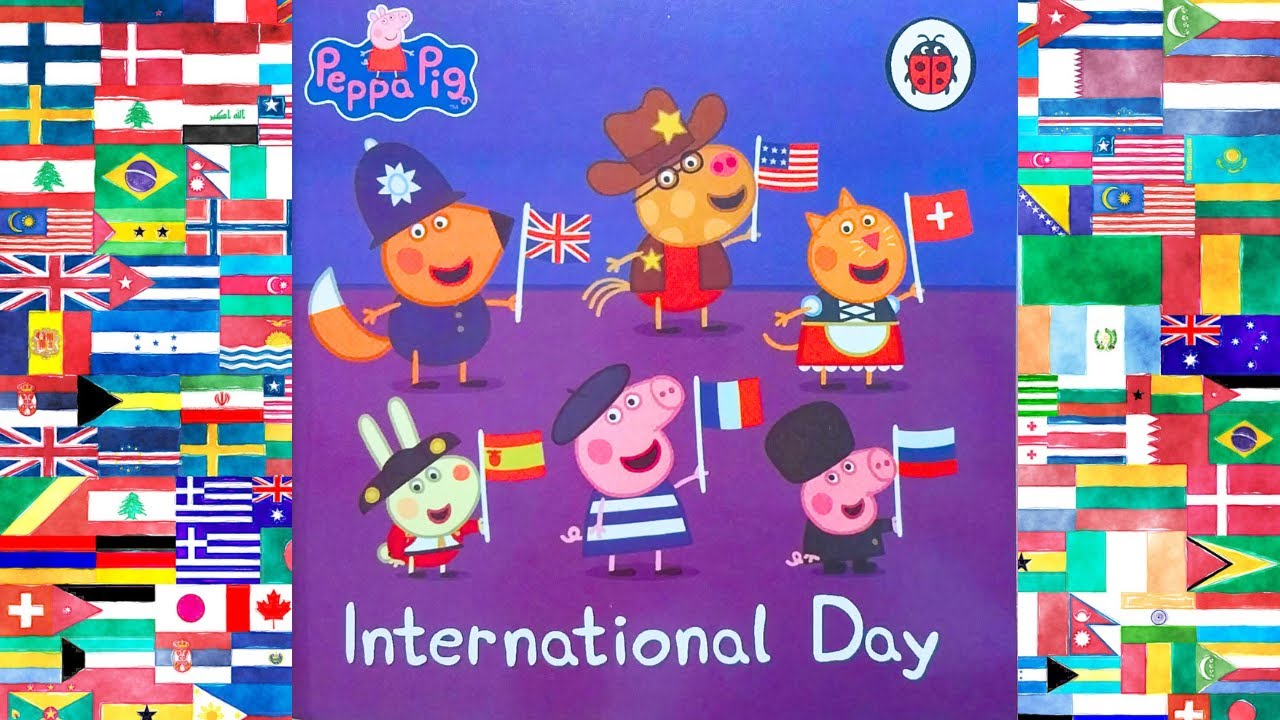 Peppa Pig Book - International Day - YouTube