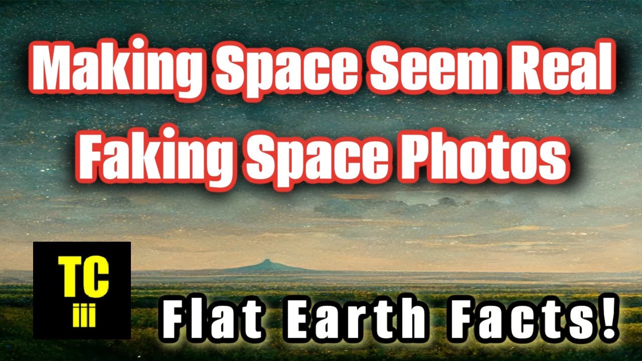 Flat Earth Fact #5 Making Space Seem Real Faking Space Photos - YouTube