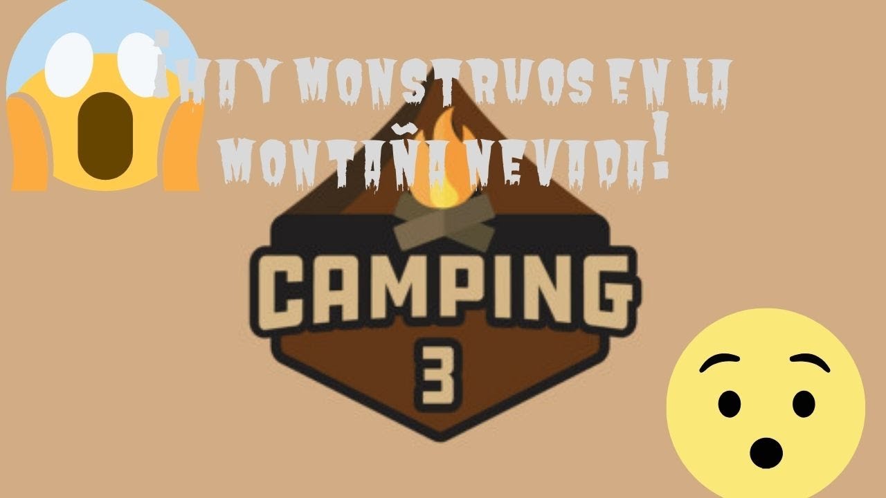 ¡HAY MONSTRUOS EN LA MONTAÑA NEVADA!| CAMPING 3 CON ELIOSO7-YT | - YouTube