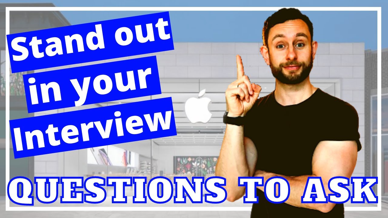 Questions to Ask in Your Interview With Apple - Tips to Getting a Job ...
