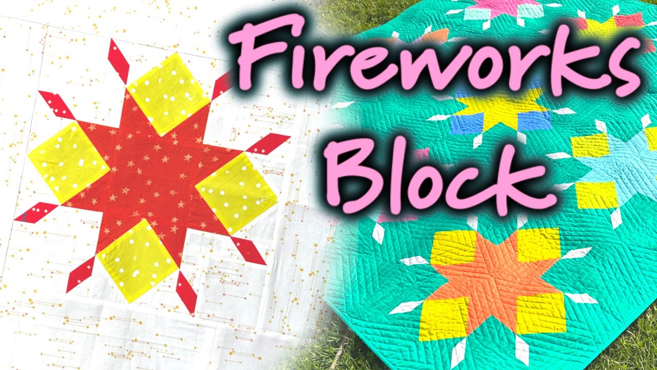 Fireworks Block Tutorial! A Scrap Friendly block for swaps or a full quilt! - YouTube