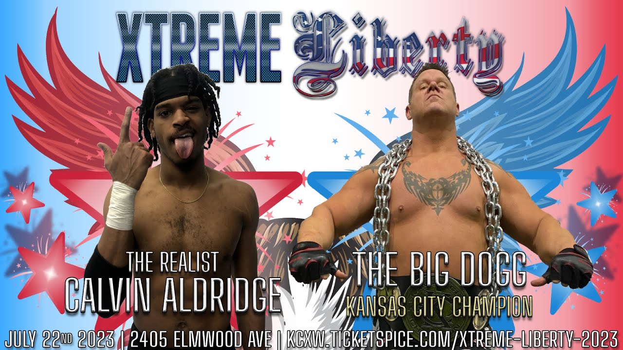 KC CHAMPIONSHIP MATCH! The Realist vs The Bigg Dogg XTREME LIBERTY ...