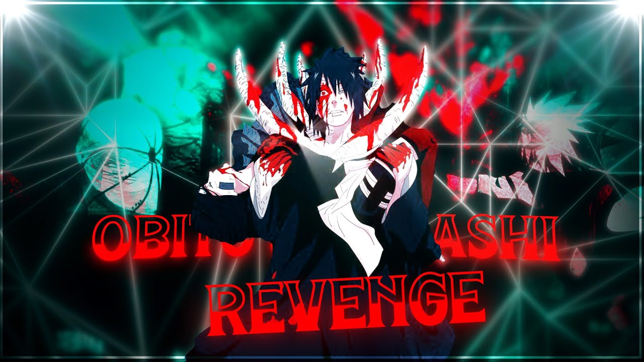 UZIX x FlameSouLPlayS - Obito & Kakashi | Revenge [Edit/AMV]! Quick ...