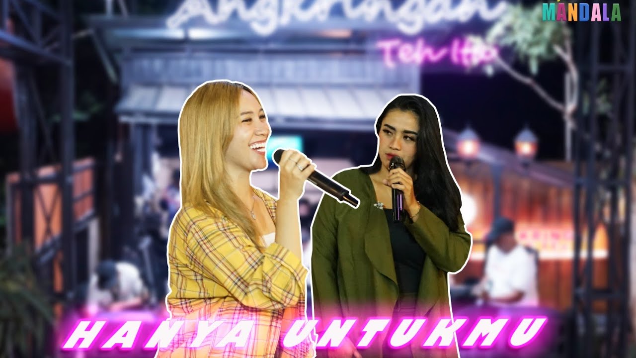 HANYA UNTUKMU (Ida Laila) - NOEY ft OCHA New MANDALA - YouTube