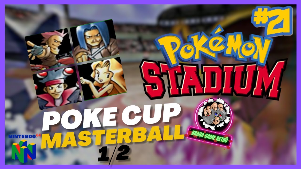 Pokémon Stadium [GAMEPLAY] - #21 - Poké Cup - Masterball - 1/2 - YouTube