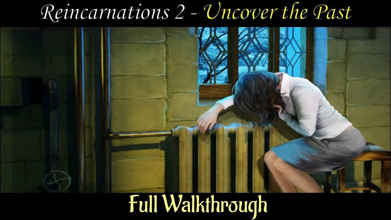 Let's Play - Reincarnations 2 - Uncover the Past - Full Walkthrough ...