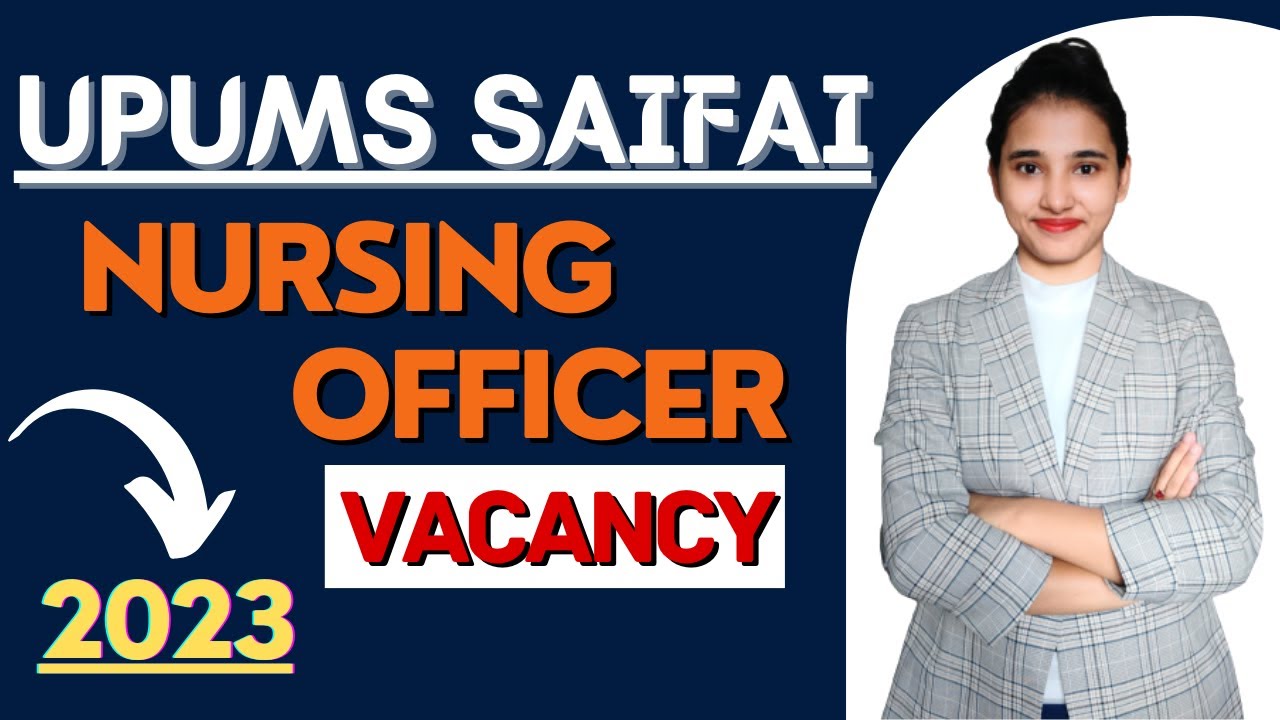 Upums Nursing Officer Recruitment 2023 Uttar Pradesh University Of