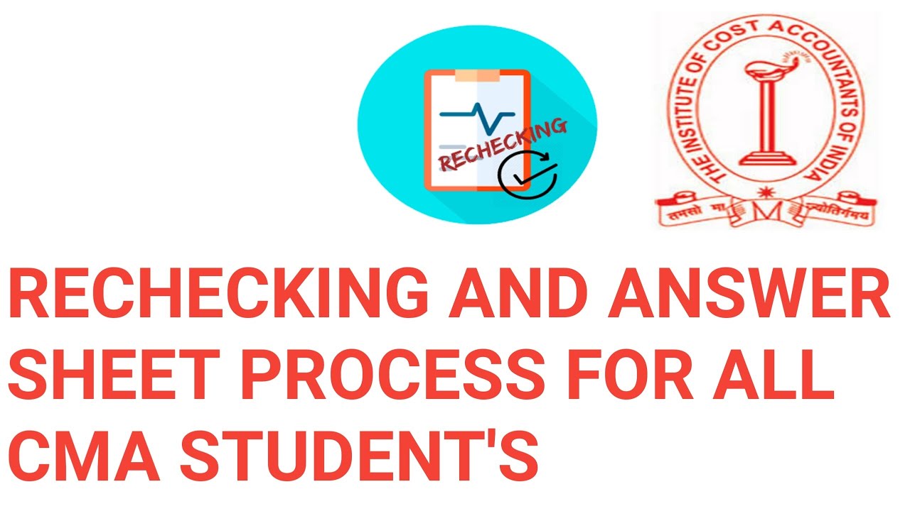 RECHECKING AND ANSWER SHEET COPY PROCESS FOR ALL CMA STUDENTS || MY ...