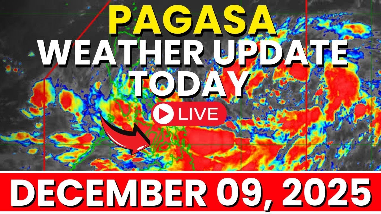 Pagasa Weather Update Today December 09, 2025 | Ulat Sa Panahon Today ...