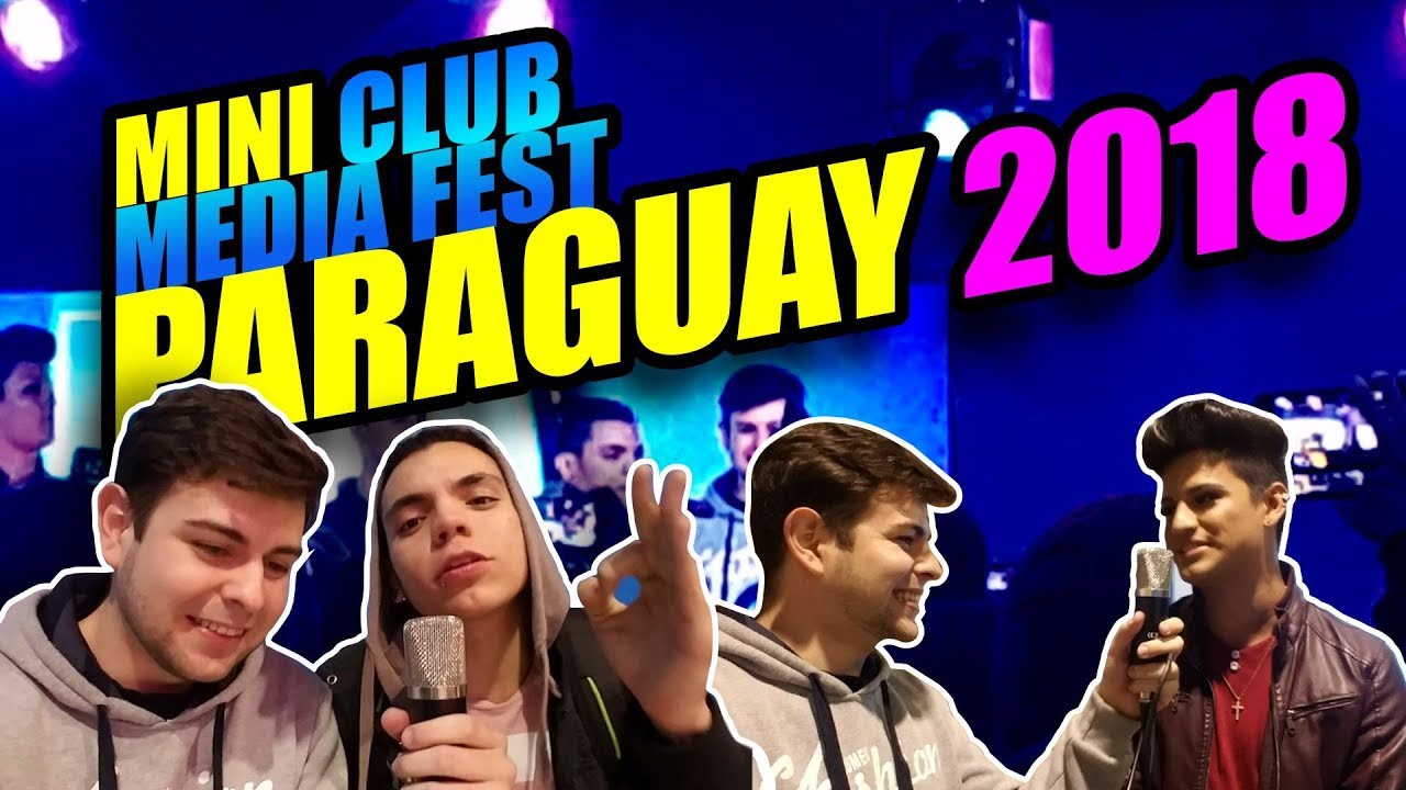 Mini Club Media Fest Paraguay 2018 | MrFreoso - YouTube