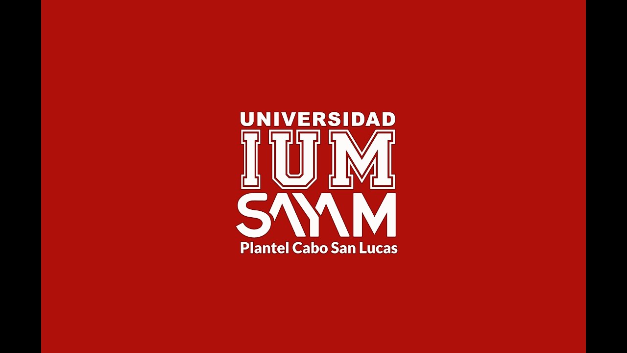Universidad IUM SAYAM Cabo San Lucas - YouTube