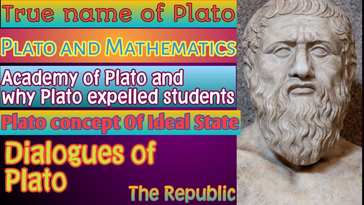 True name of Plato | Why Plato thinks Math is necessary | His dialogues ...