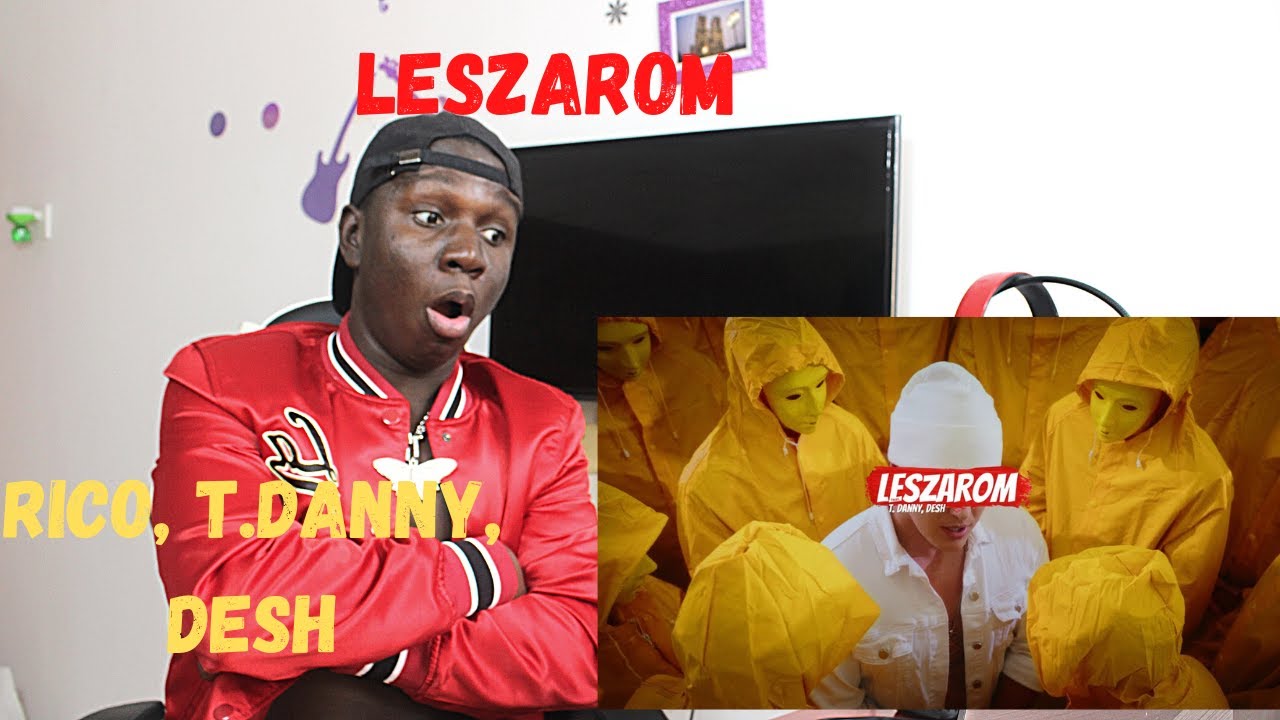 RICO - LESZAROM ft T.DANNY, DESH Official Video Reaction!! - YouTube