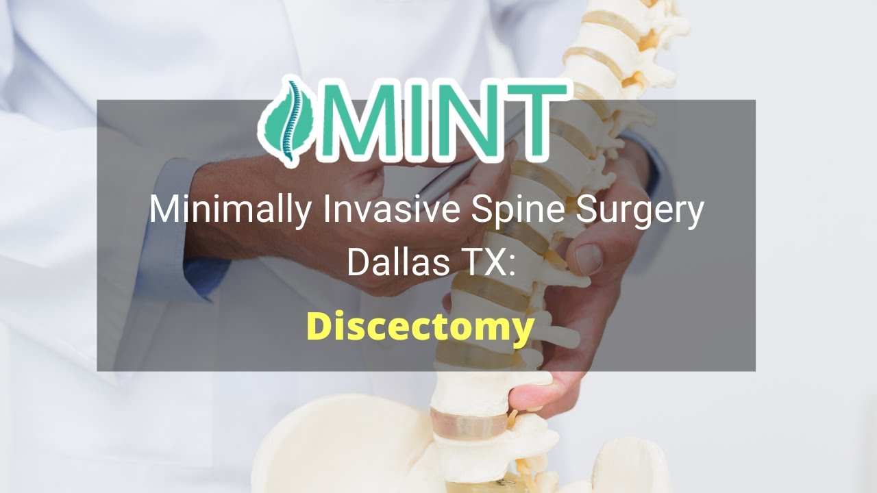 Minimally Invasive Spine Surgery Dallas TX: Discectomy – Dr. Scott Kutz ...