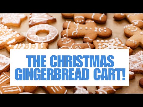 MY CHRISTMAS GINGERBREAD CART! - YouTube