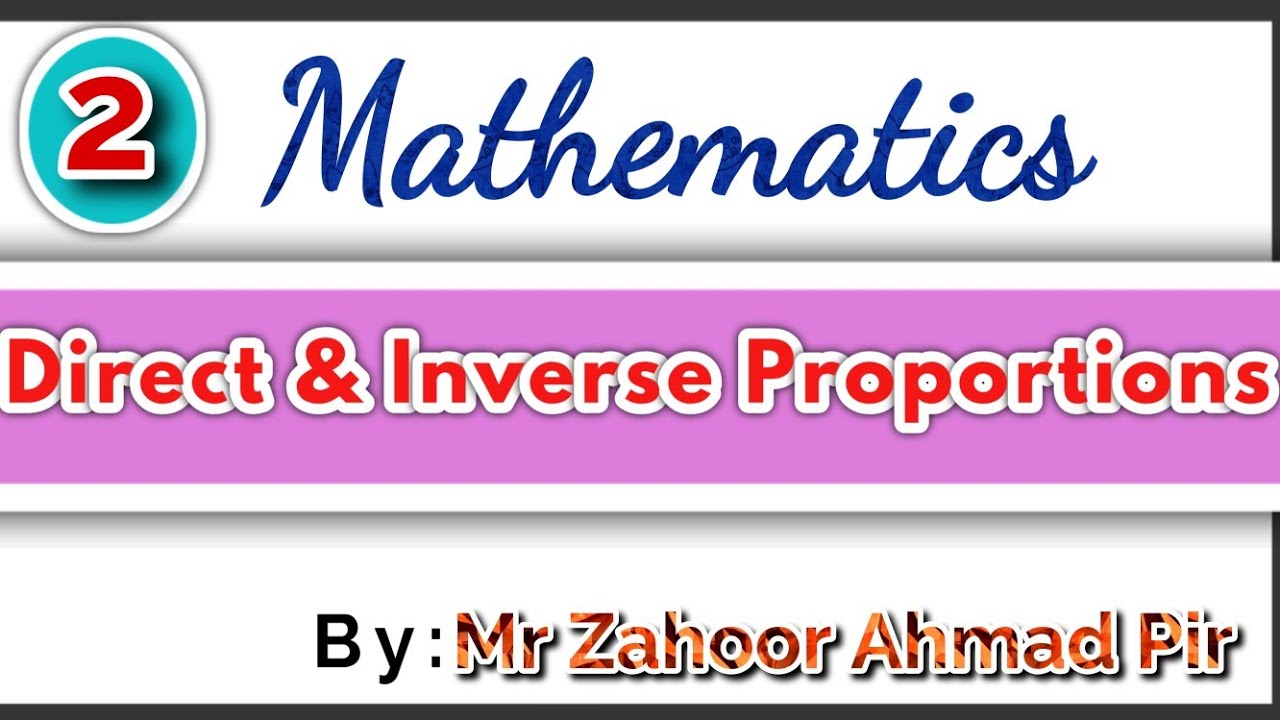 2- Direct & Inverse proportion (8th Mathematics) - YouTube