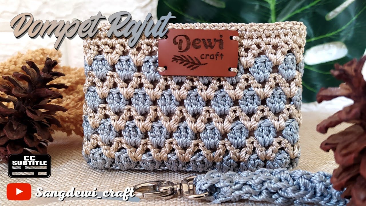CARA MEMBUAT DOMPET RAJUT MUDAH UNTUK PEMULA - DOMPET RAJUT MOTIF ...