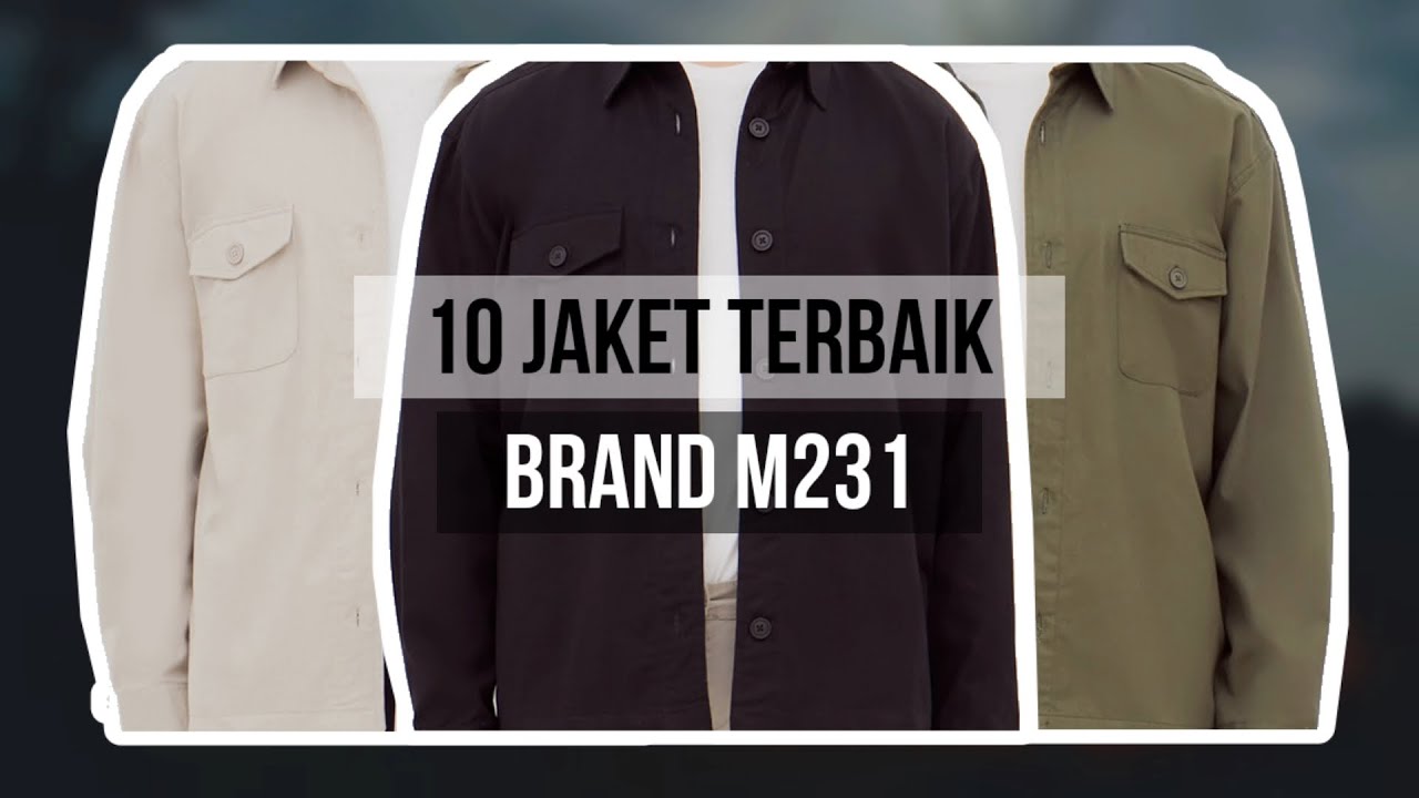 10 REKOMENDASI JAKET M231 TERBAIK 2023 - YouTube