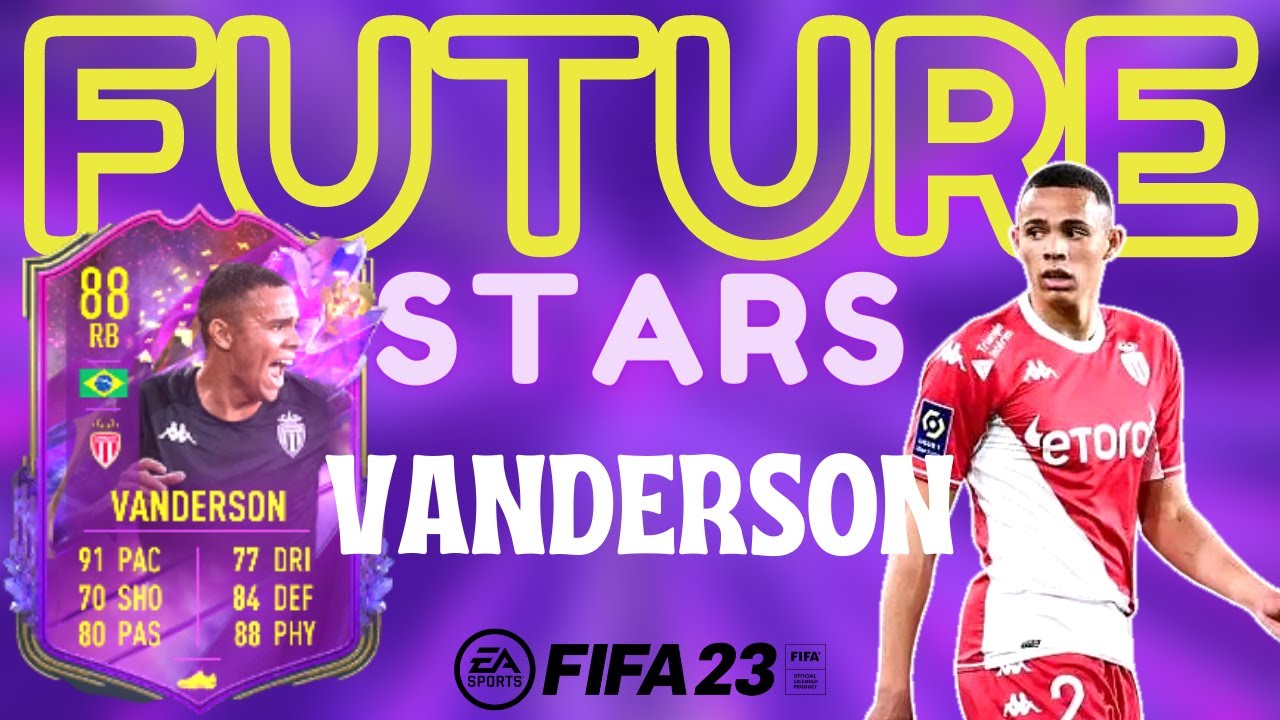 FUT Future Stars VANDERSON PP in FIFA 23 SBC #fifa23 #fut23 - YouTube