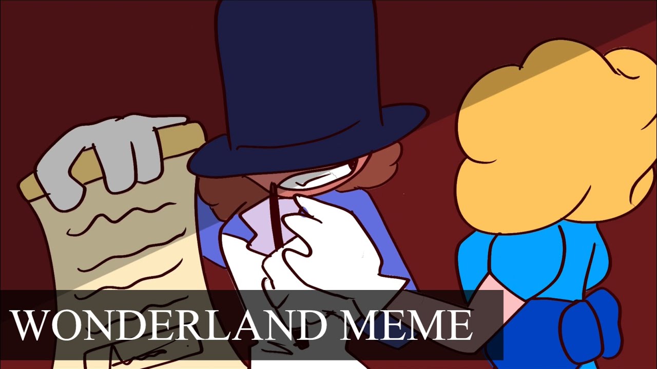 Wonderland animation meme - YouTube