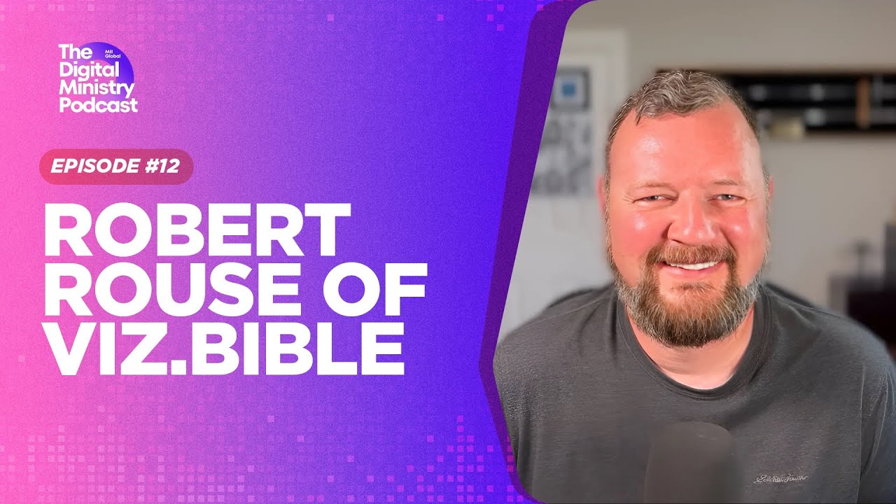 Episode 12: Robert Rouse | Viz.Bible - YouTube