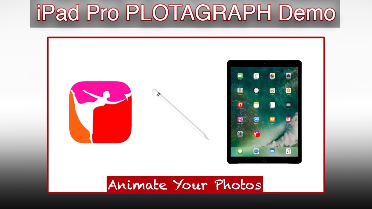 iPad Pro Plotagraph Demo - Animate Your Photos - YouTube