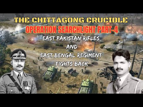 Operation Searchlight in the 1971 War| The Chittagong Crucible| Part-4 ...