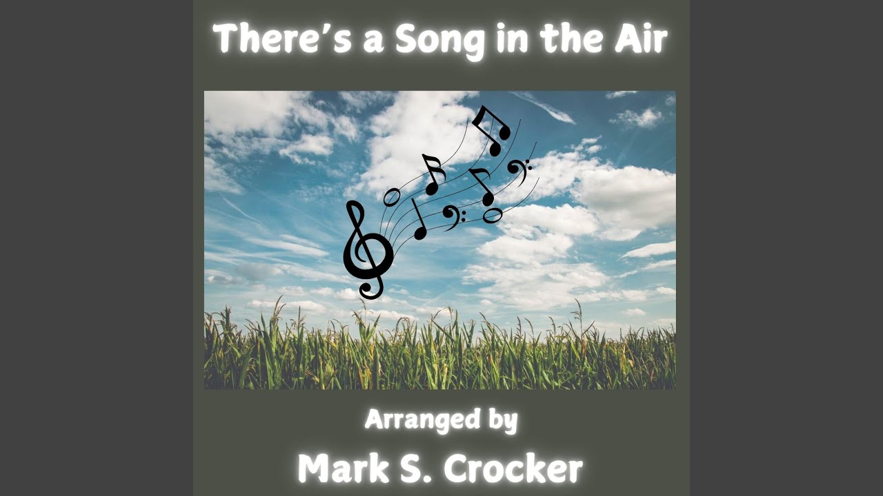 There's A Song In the Air - YouTube