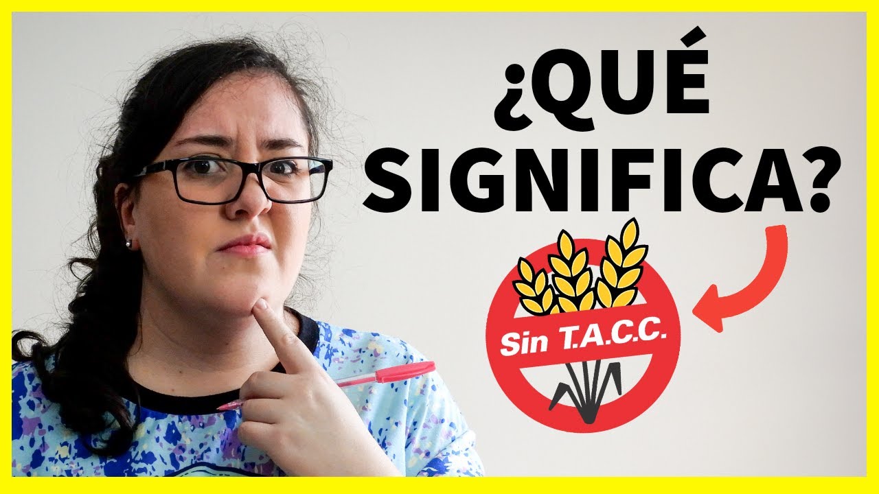 SIN TACC: ¿Qué significa? ¿Es lo mismo que sin gluten? Cómo buscar ...