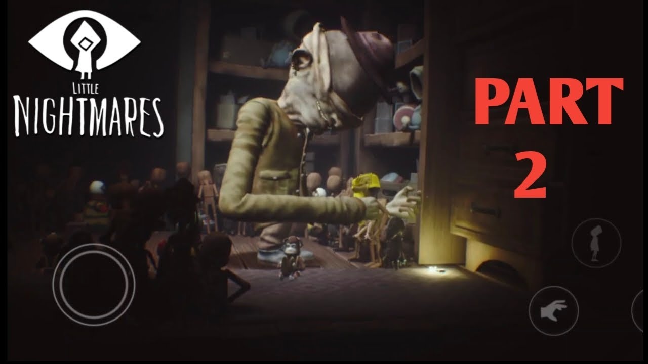 Little Nightmares Mobile Gameplay Walkthrough Part 2 (Android, iOS ...