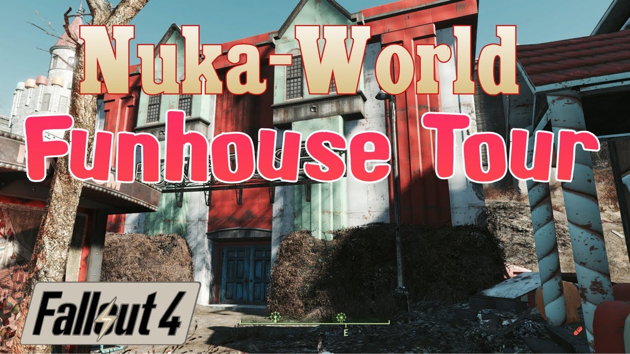 Nuka-World Funhouse Tour Fallout 4 - YouTube