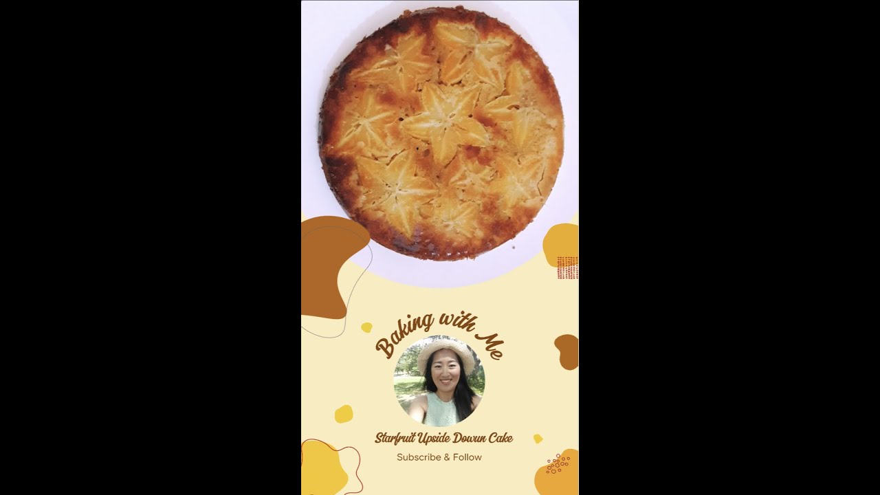 Starfruit(Carambola) Upside down Cake Recipe :: It's beautiful and ...