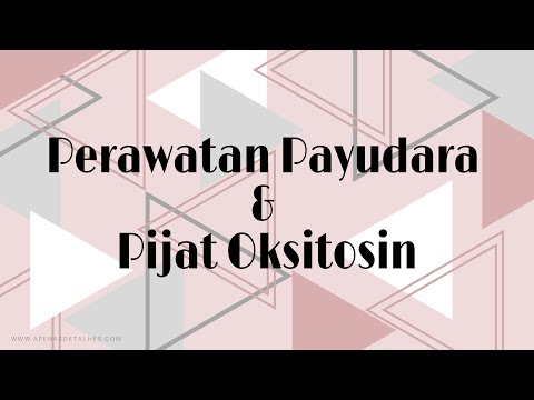 Perawatan Payudara dan Pijat Oksitosin