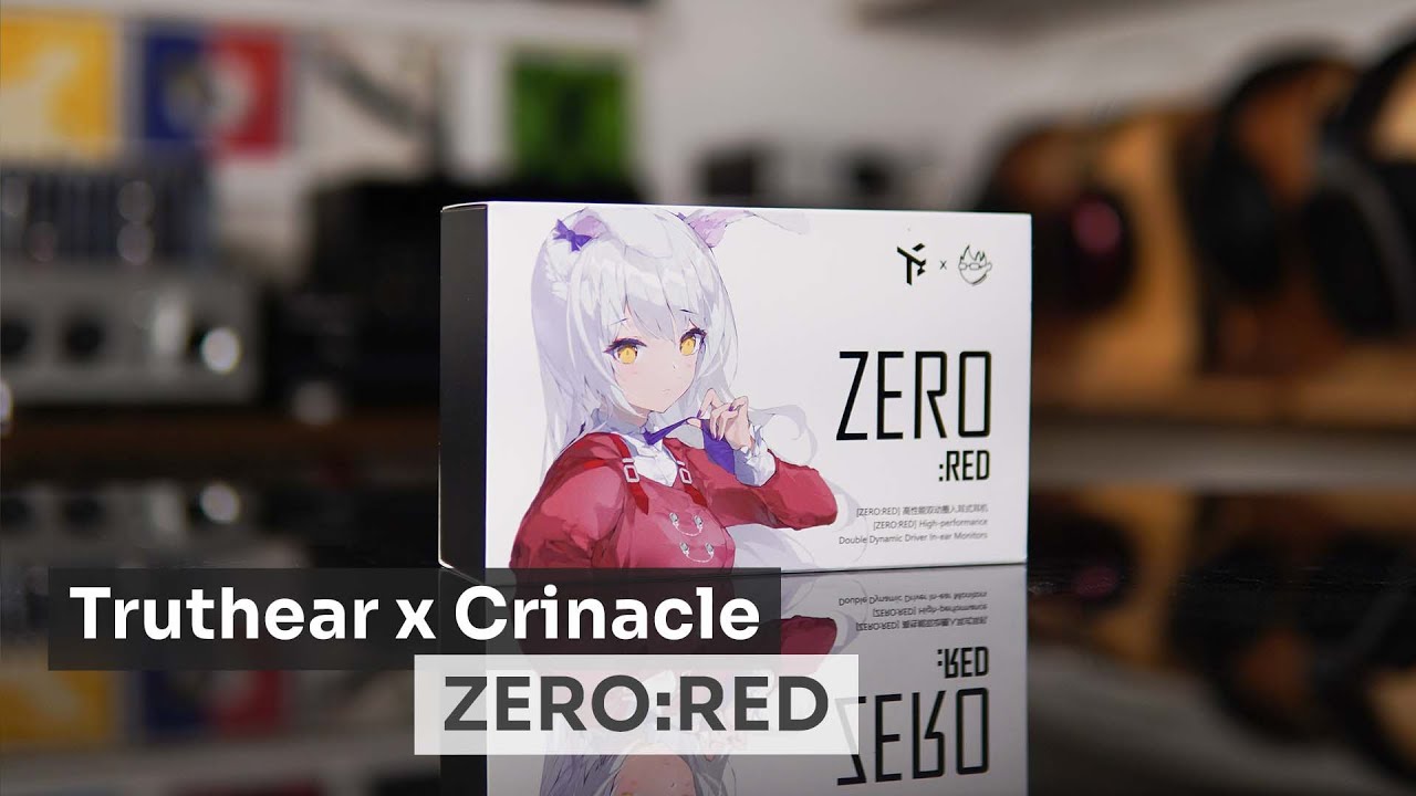 Truthear x Crinacle - ZERO:RED IEM Unboxing - YouTube