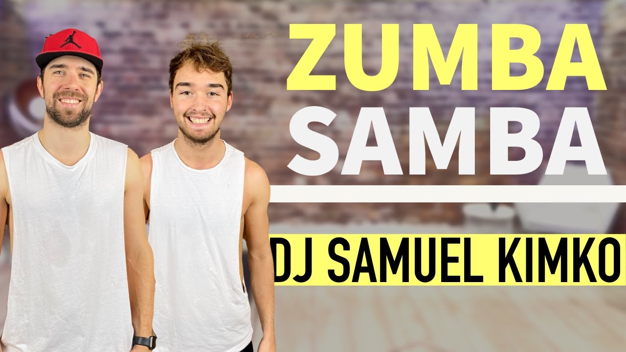 ZUMBA - SAMBA BY PATRICK // DJ SAMUEL KIMKO // SAMBA POP - YouTube