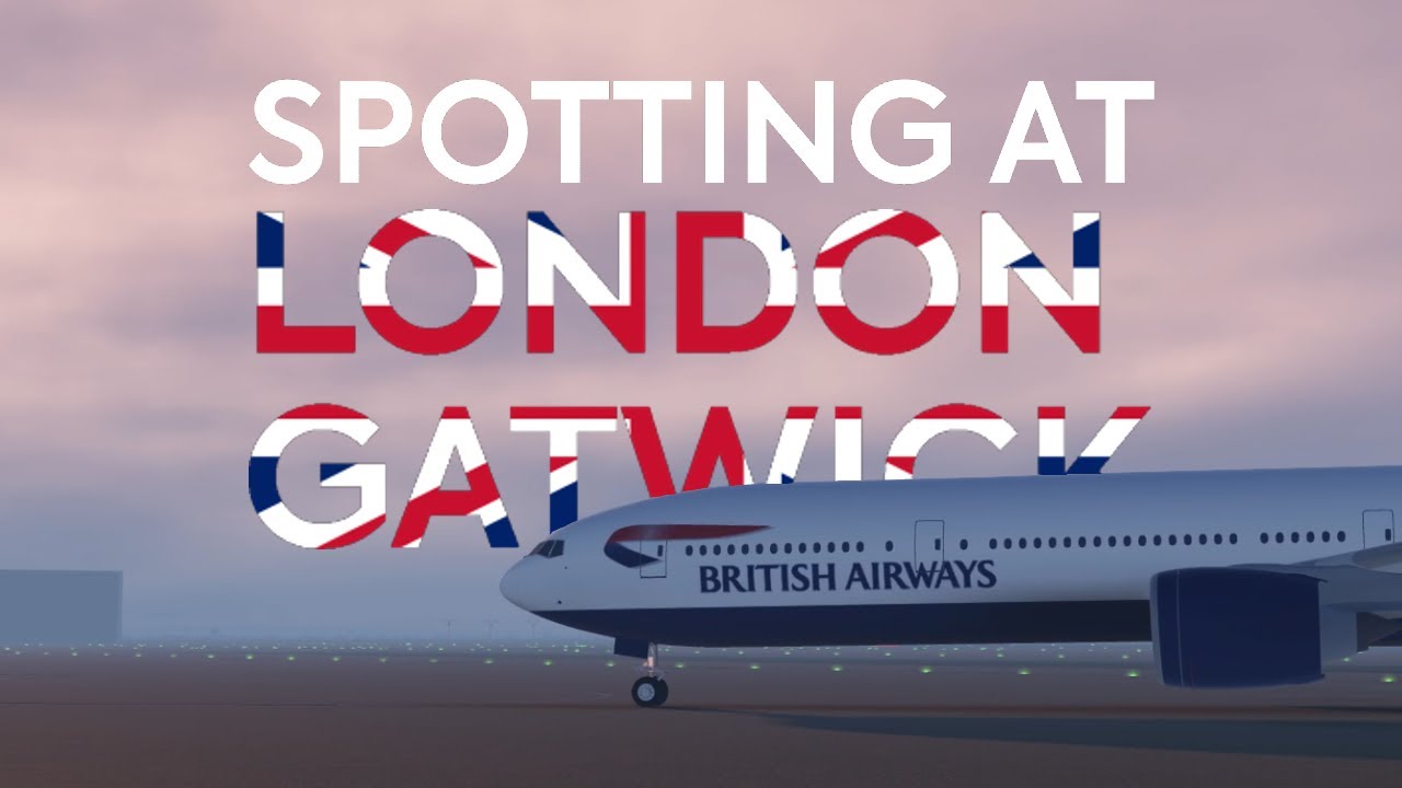 Project Flight | Plane Spotting at Gatwick Airport ️🇬🇧 - YouTube