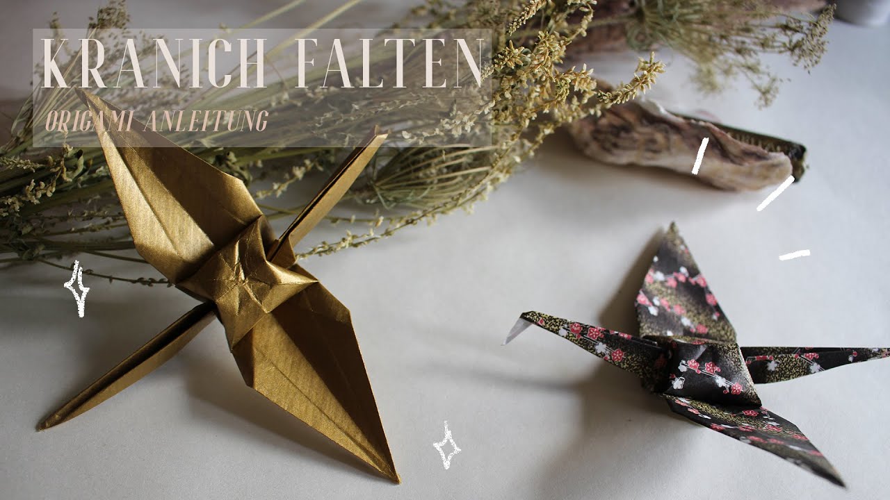 Origami Kranich Tutorial + Dekoideen - YouTube