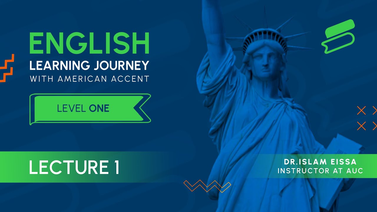 English Learning Journey - Level One - Lecture 1 - July 2023 - YouTube