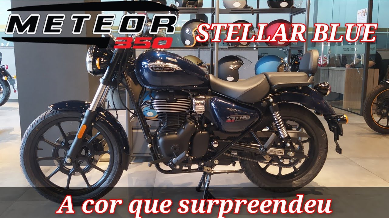 Royal Enfield Meteor 350 stellar BLUE , a cor que me surpreendeu - YouTube