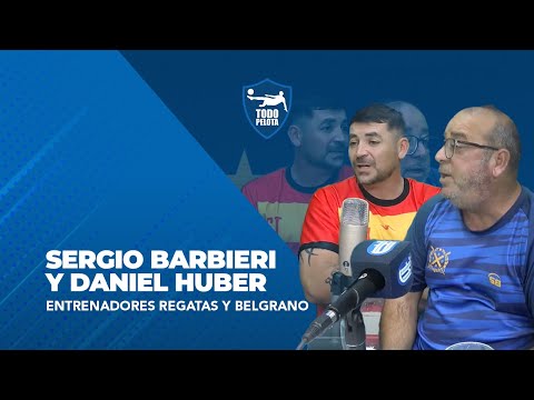 SERGIO BARBIERI Y DANIEL HUBER | ENTRENADORES REGATAS Y BELGRANO | TODO PELOTA - YouTube