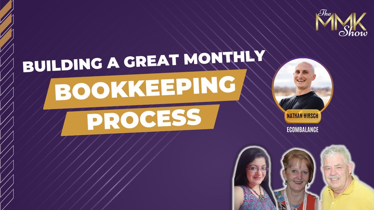 Building a Great Monthly Bookkeeping Process - YouTube