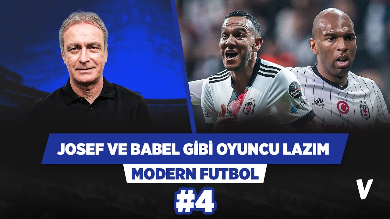 Beşiktaş'a Josef gibi orta saha, Babel gibi golcü kanat lazım | Önder ...