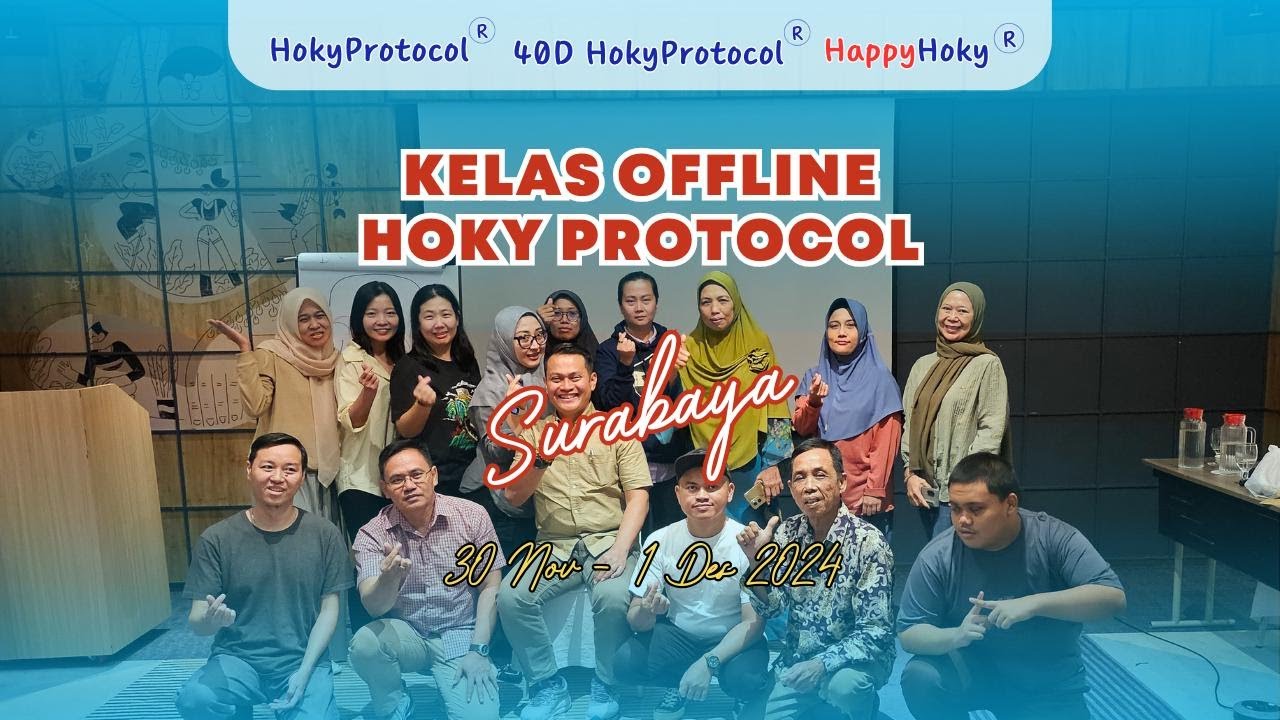 Seminar Offline Hoky Protocol, Surabaya 31 November - 1 Desember 2024 ...