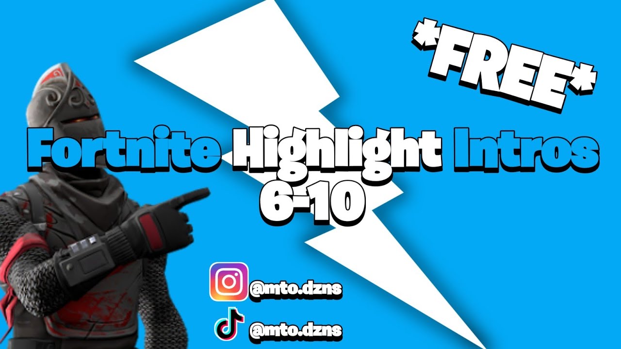 *FREE* Fortnite Highlight Intro Pack - Season 7 | 6-10 - YouTube