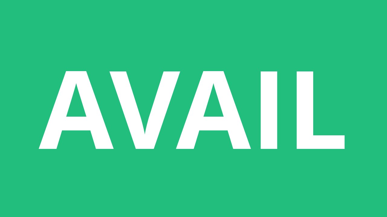 How To Pronounce Avail - Pronunciation Academy - YouTube