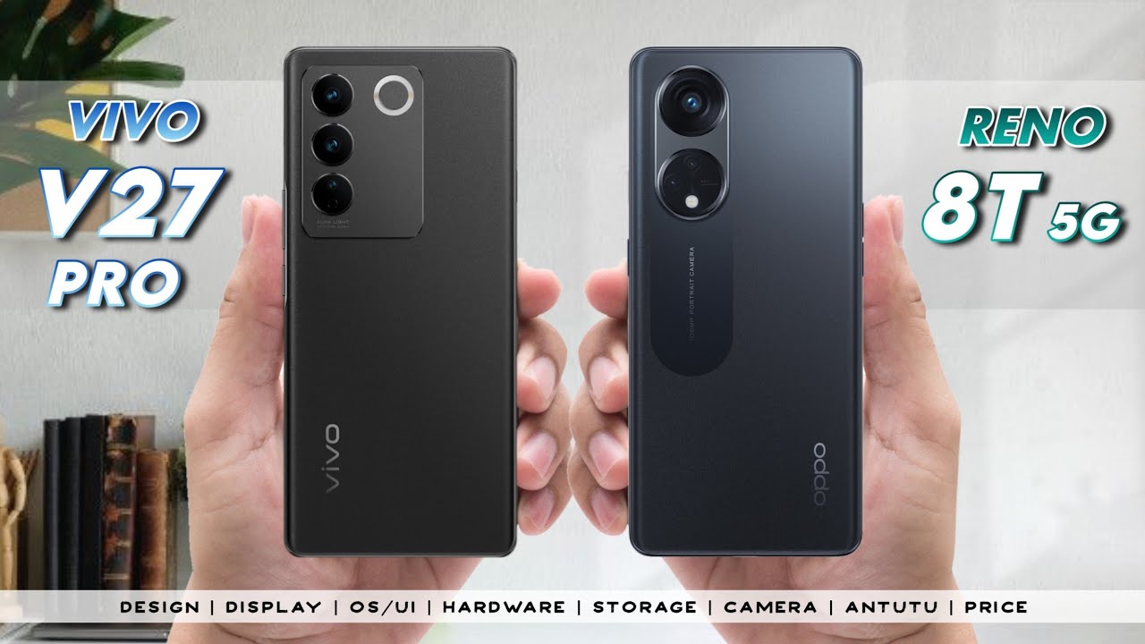 vivo V27 Pro vs Oppo Reno 8T 5G - YouTube